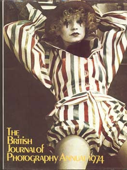 THE BRITISH JOURNAL OF PHOTOGRAPHY ANNUAL 1974. - Editor Geoffrey ...