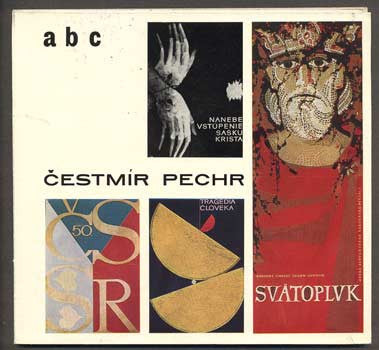 Pechr - KÁRA; LUBOR: ČESTMÍR PECHR - PLAGÁTY. - 1970. /plakáty ...