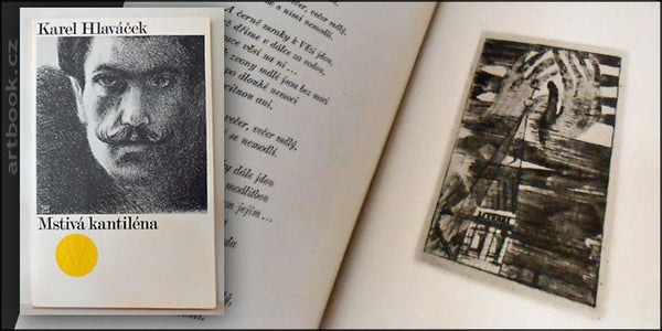 HLAVÁČEK; KAREL: MSTIVÁ KANTILÉNA. - 1974. Ilustrace FRANTIŠEK TICHÝ ...