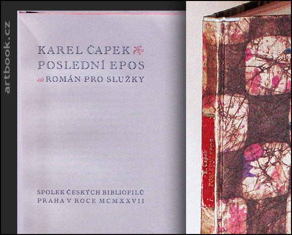 ČAPEK, KAREL: POSLEDNÍ EPOS ČILI ROMÁN PRO SLUŽKY. – Antikvariát ...